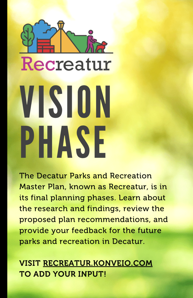 Recreatur has entered the Vision Phase! | Decatur Parks & Recreation